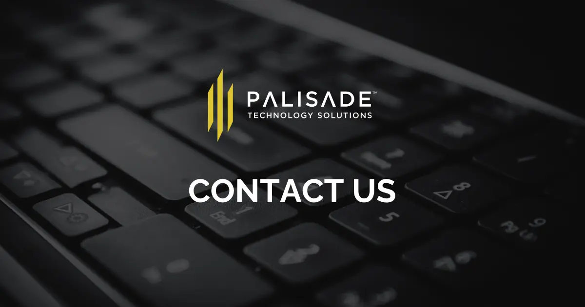 Contact Us | Palisade Technology Solutions